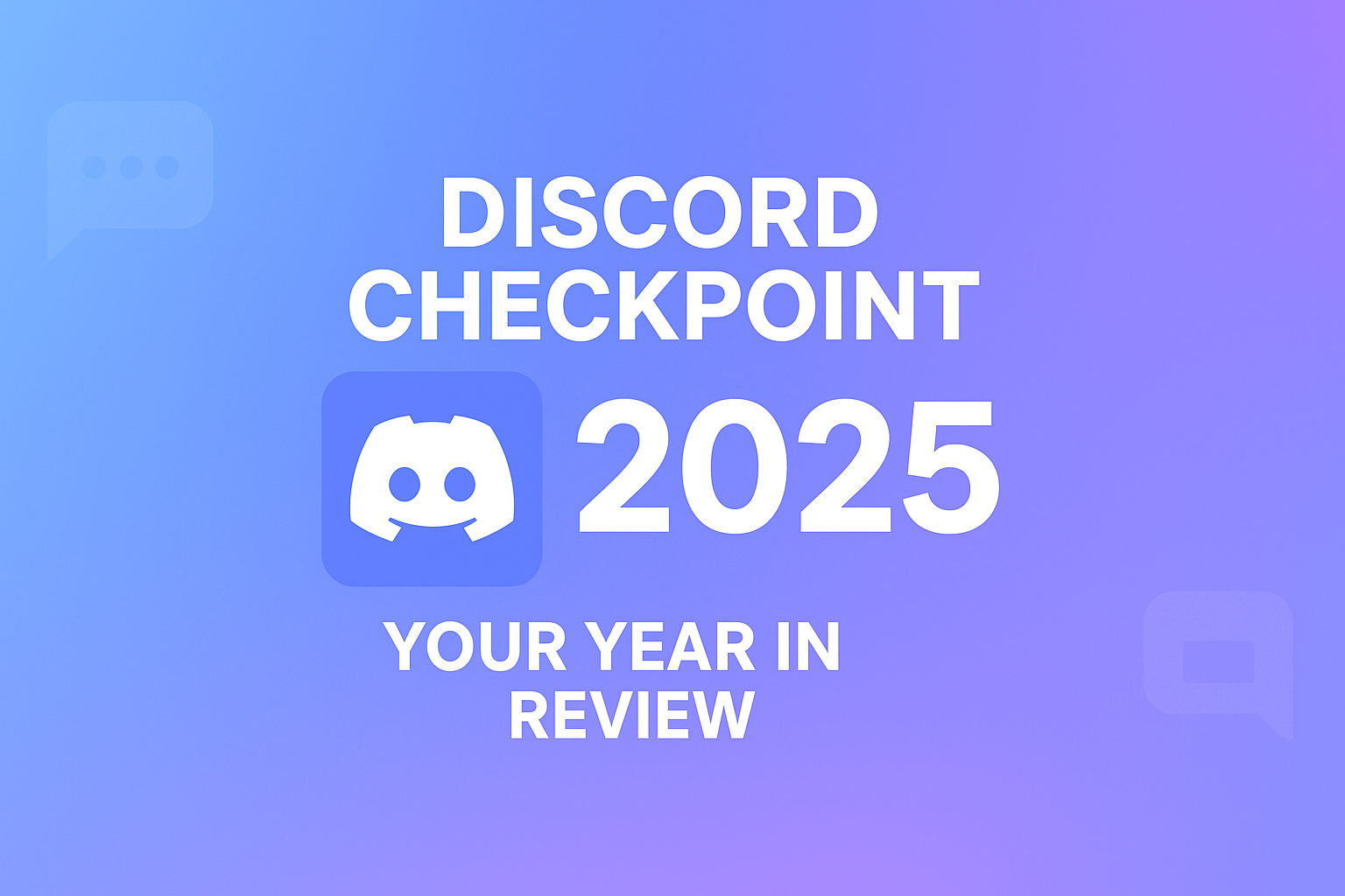 Discord Checkpoint 2025: How to View Discord’s New Year Recap - Bigsansar